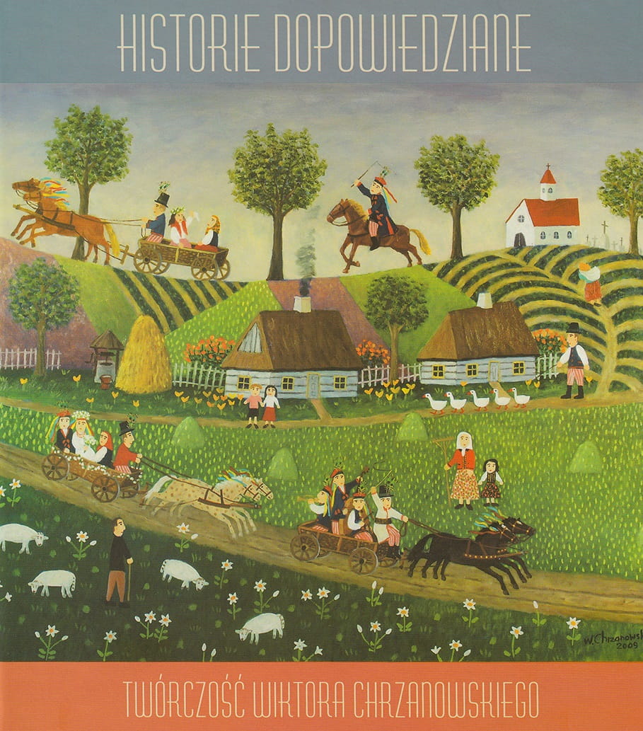 Historie dopowiedziane. Twórczość Wiktora Chrzanowskiego CZEC ...